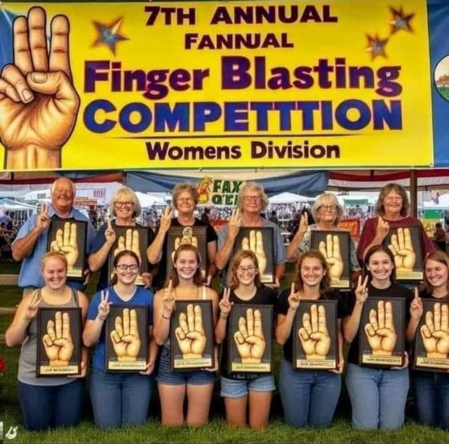 ANNUAL Finger Blasting COMPETITION Division visi ion lg - iFunny