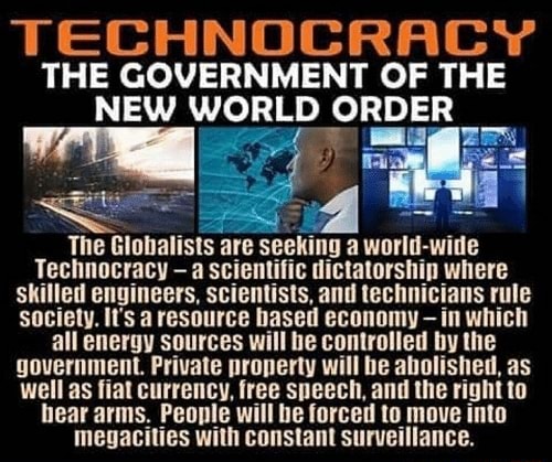 TECHNOCRACY THE GOVERNMENT OF THE NEW WORLD ORDER SS The Globalists are ...