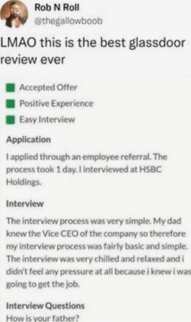 LMAO this is the best glassdoor review ever Accepted Offer Positive ...