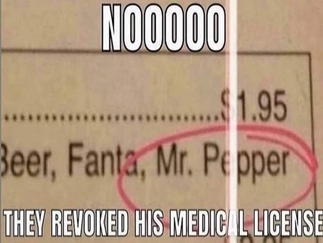 Dr Pepper will always be my primary care fizzician - THEY ES SE ...