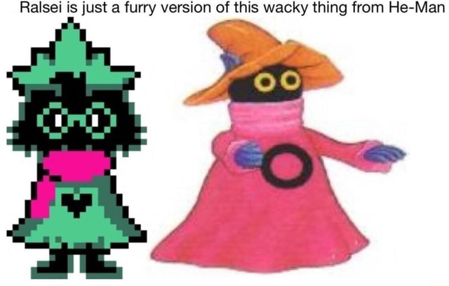 Ralsei is just a furry version of this wacky thing from He-Man - iFunny
