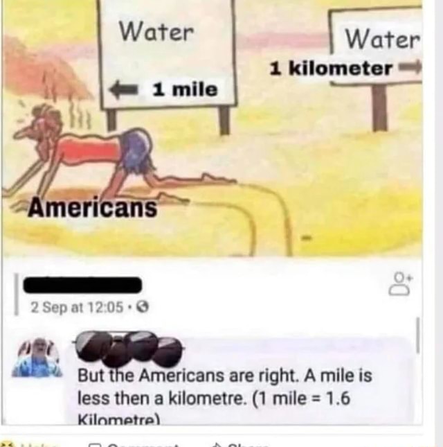 Water Water 1 kilometer mile ar 2 Sep at But tie Americans are right. A ...