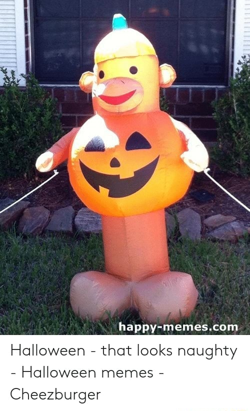 Happy-memes,com Halloween that looks naughty Halloween memes ...