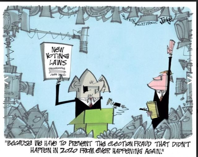 Sunday Funnies - Cartoons - "BACAUSA We HAVE To PRENERT GLecTION FRAUD ...