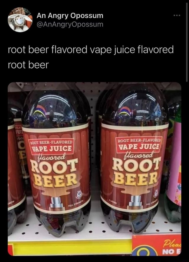 An Angry Opessum @AnAngryOpossum root beer flavored vape juice flavored ...