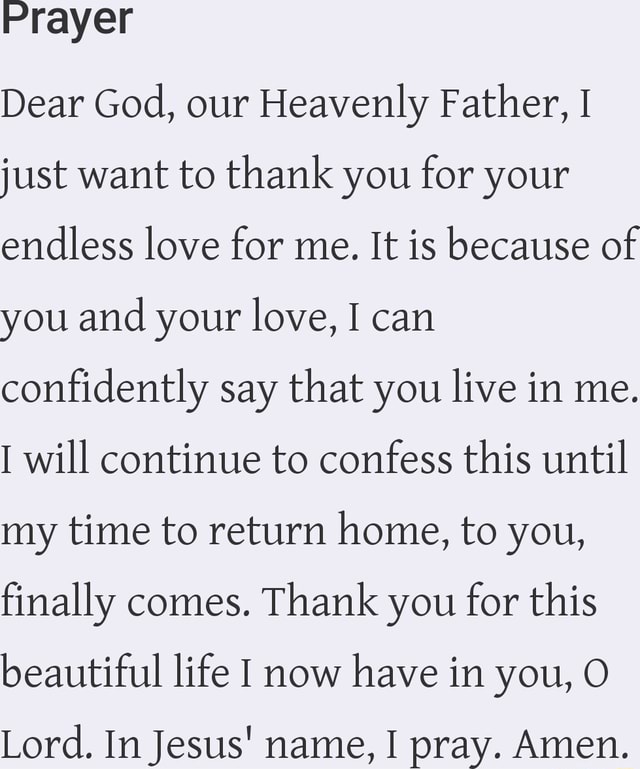 Prayer Dear God, our Heavenly Father, I just want to thank you for your ...
