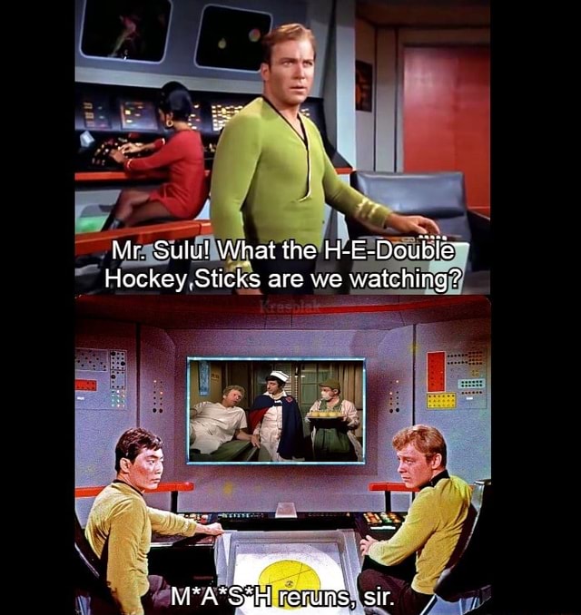 Star Trek: The Classic TV Generation - Mr. Sulu! What the H-E-Double ...