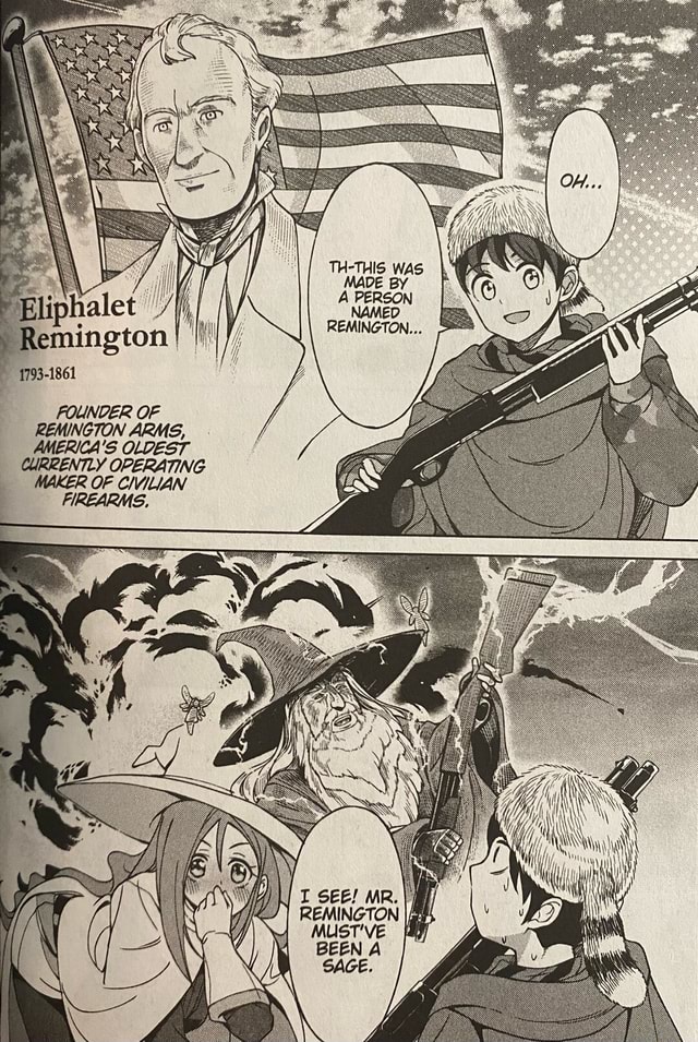 TH-THIS WAS MADE BY A PERSON NAMED REMINGTON... FOUNDER OF REMINGTON ...