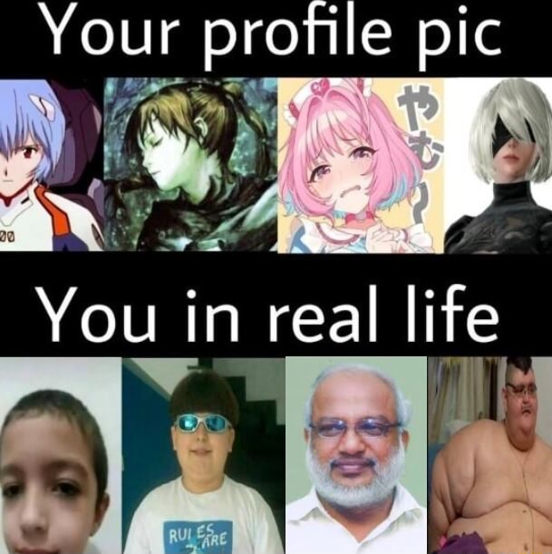 Your profile pic You in real life - iFunny