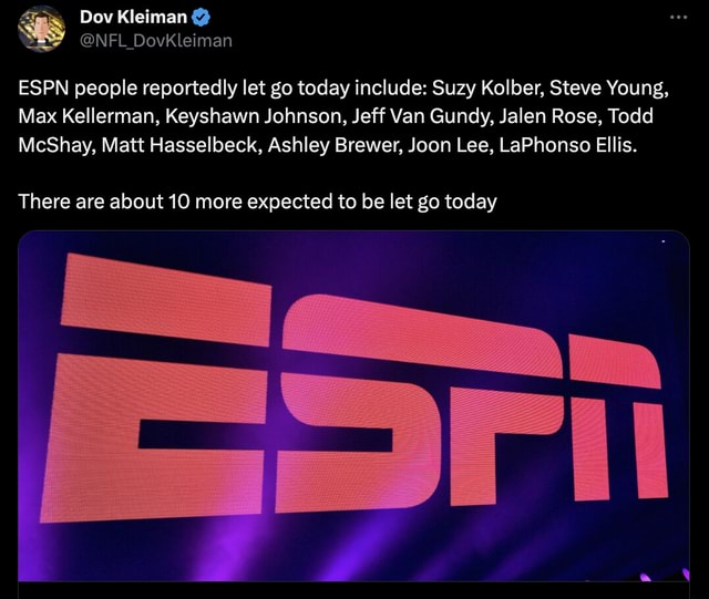 ESPN people reportedly let go today include: Suzy Kolber, Steve Young ...