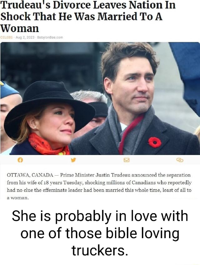 Trudeau's Divorce Leaves Nation In Shock That He Was Married To A ...