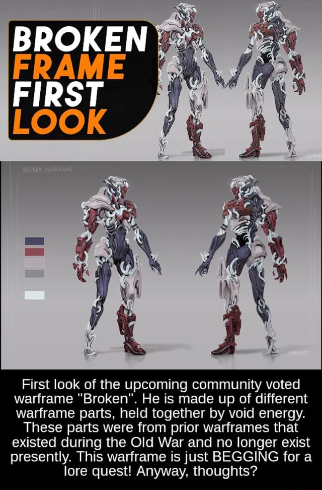 First look of the upcoming community voted warframe "Broken". He is ...