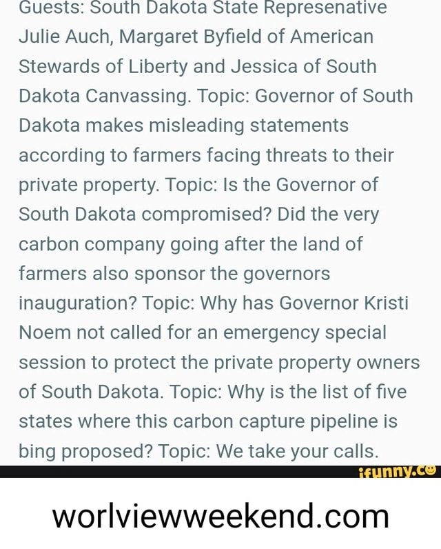 Guests: South Dakota state Represenative Julie Auch, Margaret Byfield ...