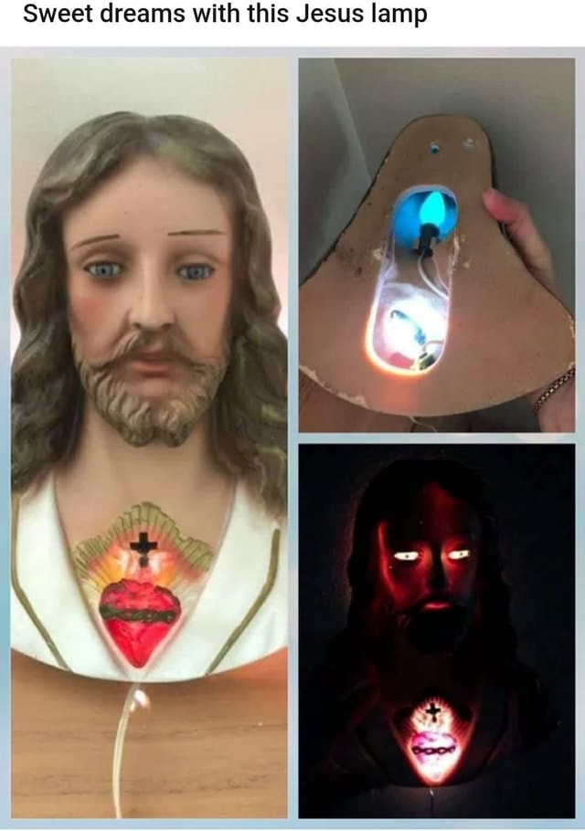 Sweet dreams with this Jesus lamp - iFunny