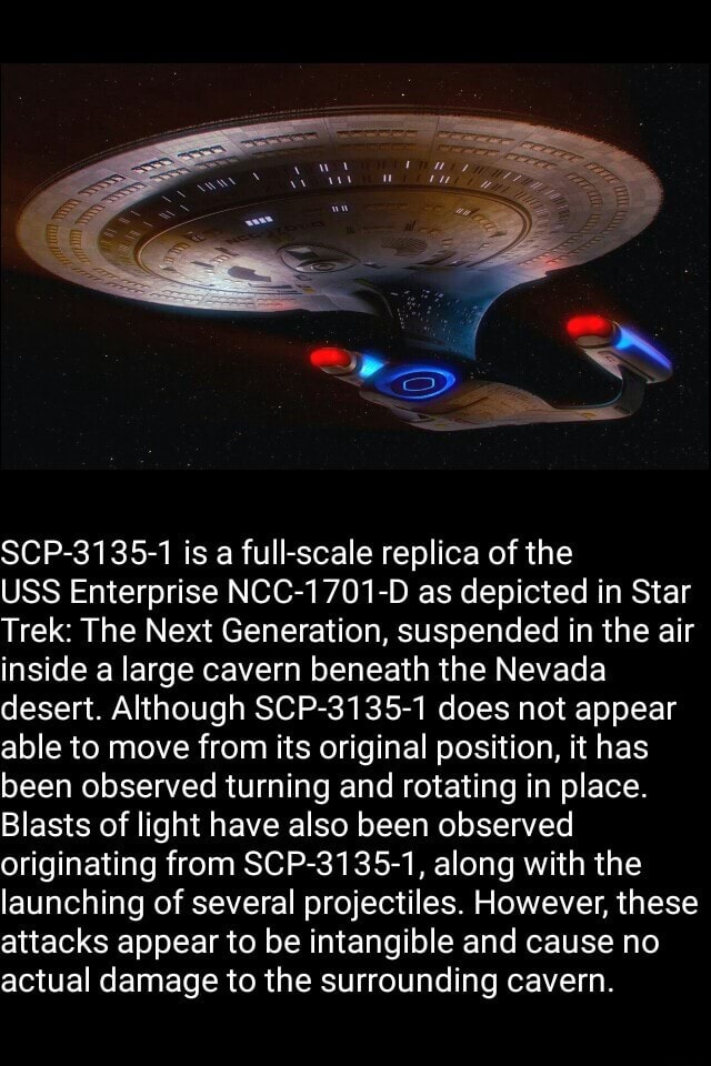 SCP-3135-1 is a full-scale replica of the USS Enterprise NCC-1701-D as ...
