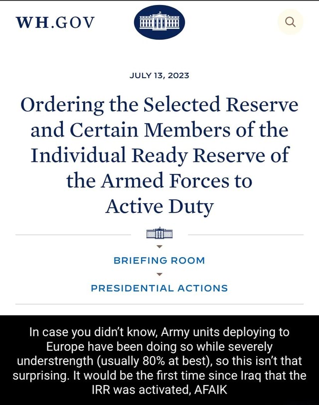 WH.GOV JULY 13, 2023 Ordering the Selected Reserve and Certain Members ...