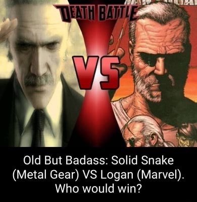 Old But Badass: Solid Snake (Metal Gear) VS Logan (Marvel). Who would ...