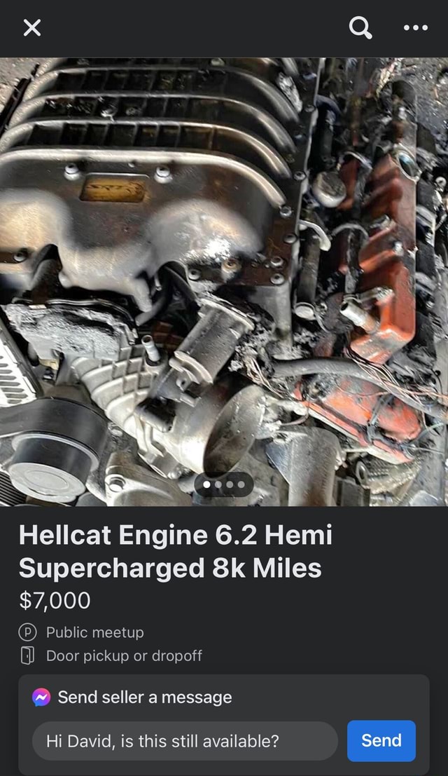Hellcat Engine 6.2 Hemi Supercharged Miles $7,000 Public meetup Door ...