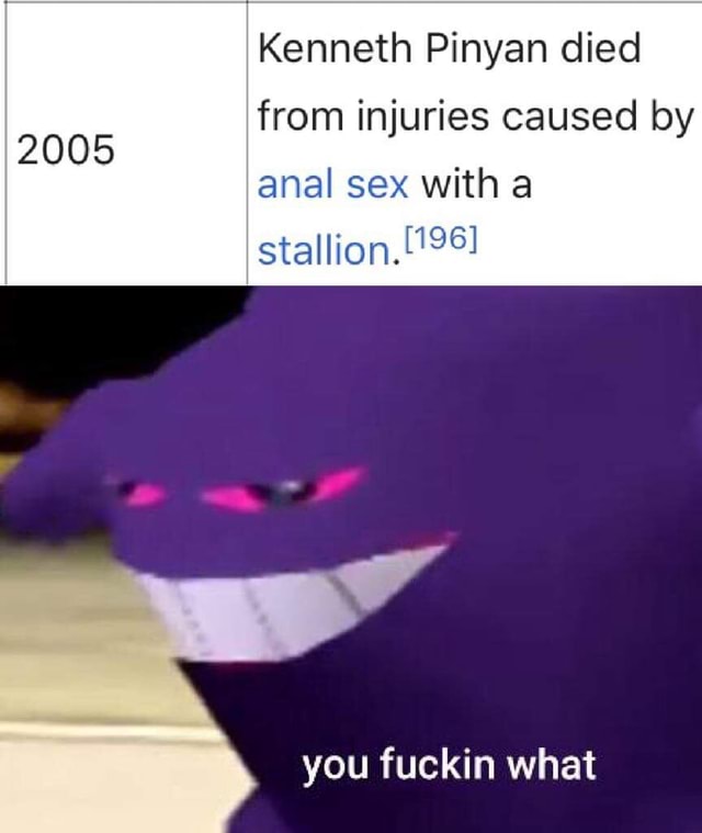 Kenneth Pinyan died from injuries caused by anal sex with a fuckin what ...
