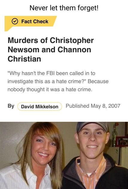Never let them forget! Fact Check Murders of Christopher Newsom and ...