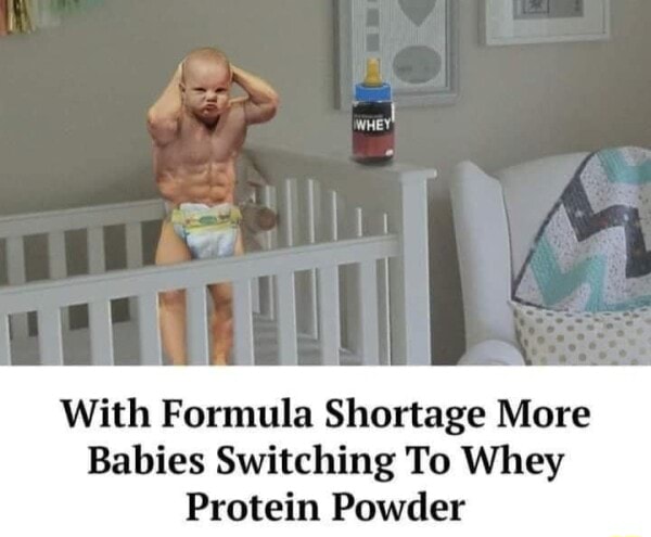 WHEY With Formula Shortage More Babies Switching To Whey Protein Powder ...
