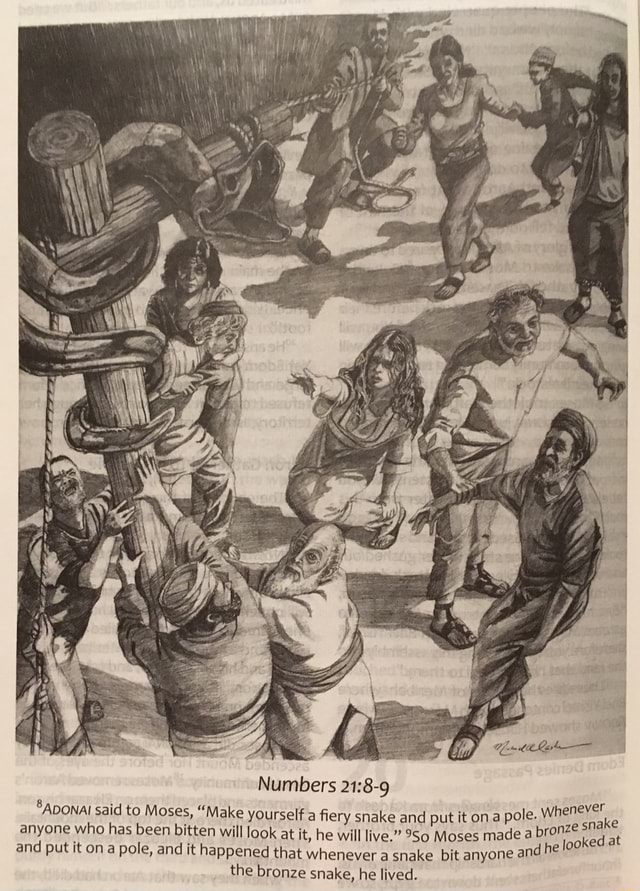Numbers 21:8-9 8ADONA‘ said tº Moses, “Make yourself a ﬁery snake and ...