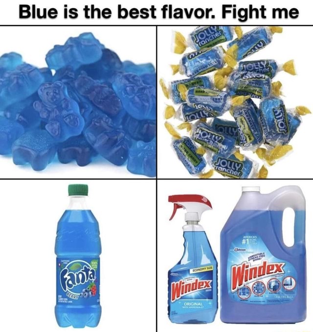 #meme_dump #memes #meme - Blue is the best flavor. Fight me me - iFunny