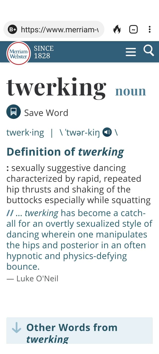 SINCE 1828 twerking noun Save Word twerking I \'twar-kin \ Definition ...