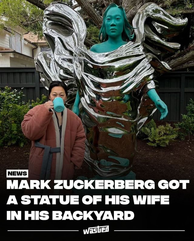 Mark Zuckerberg had a custom statue of his wife, Priscilla Chan ...