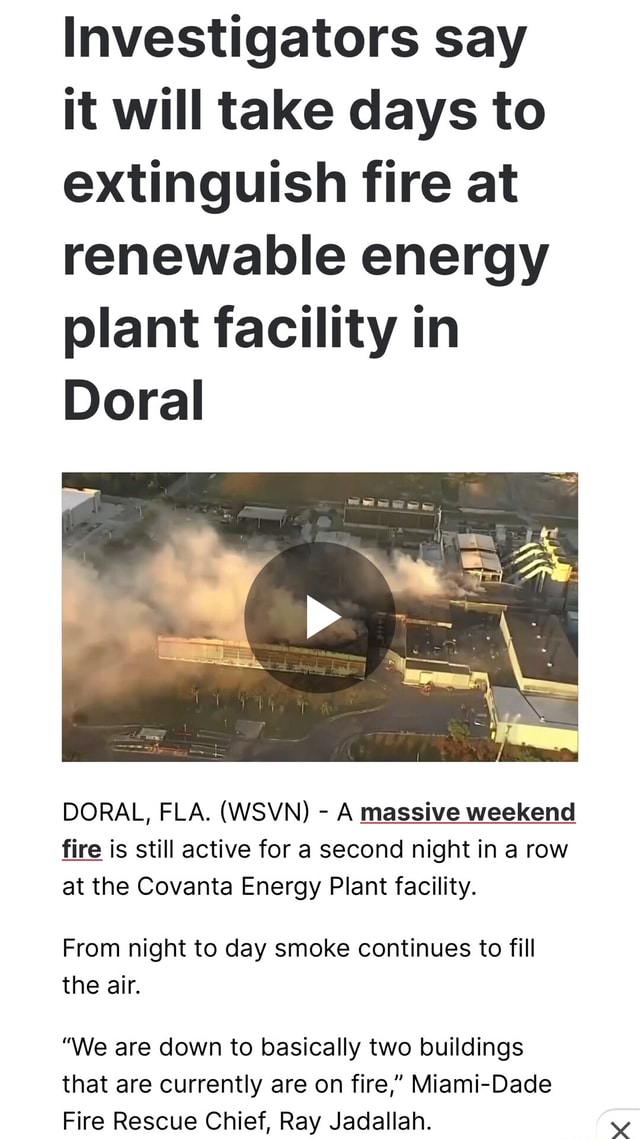 Investigators say it will take days to extinguish fire at renewable ...