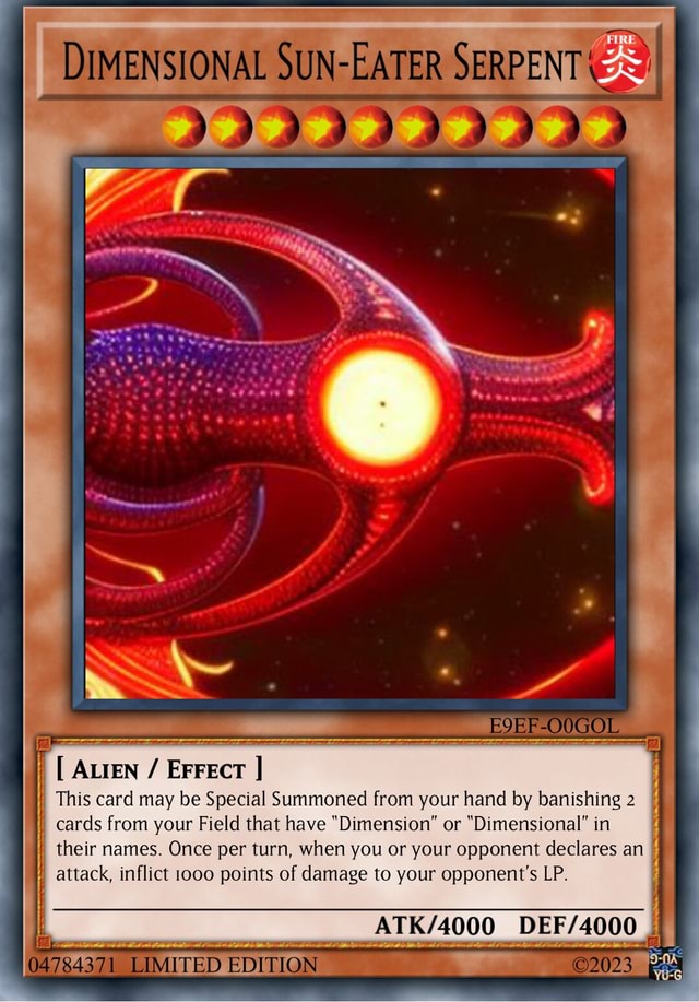 DIMENSIONAL SUN-EATER SERPENT I EQEF-O0GOL DEF [ ALIEN / EFFEcT I I ...
