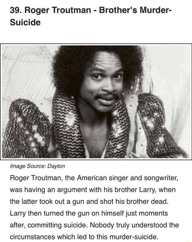 39. Roger Troutman - Brother's Murder- Suicide Image Source: Dayton ...