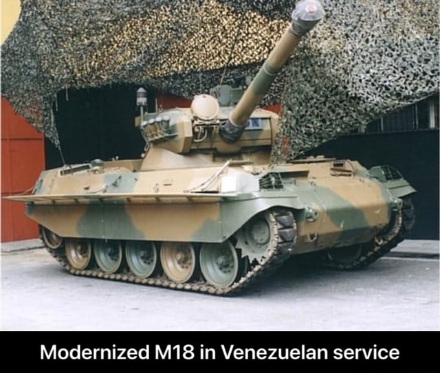 Modernized M18 in Venezuelan service - Modernized M18 in Venezuelan ...