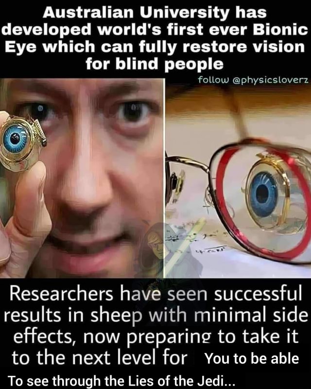 Australian University has developed world's first ever Bionic Eye which ...
