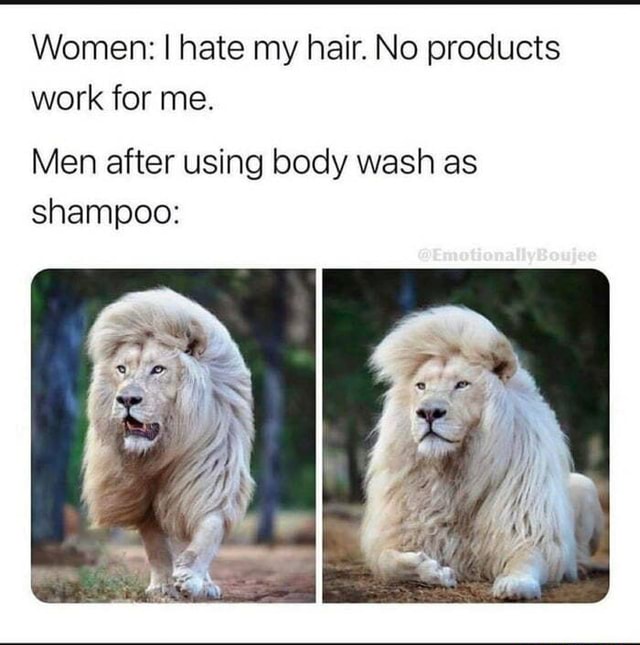 If the label says soap, it works everywhere - Women: I hate my hair. No ...