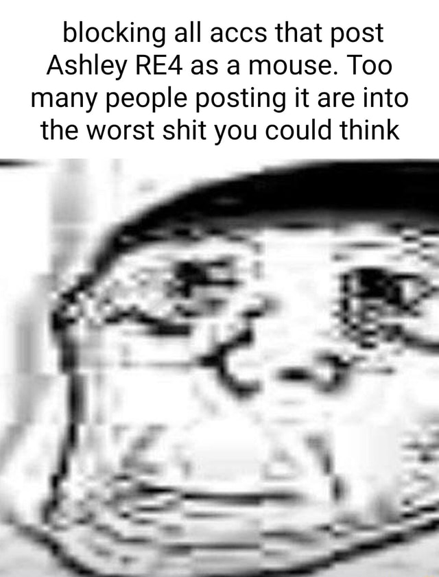 Locking all accs that post Ashley as mouse. Too many people posting it ...