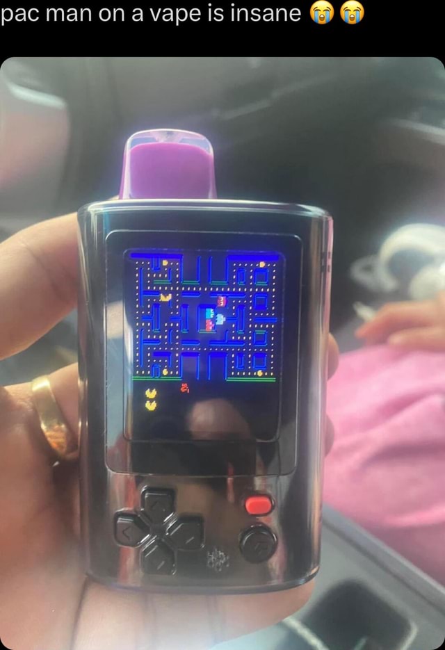 Pac man on a vape is insane - iFunny