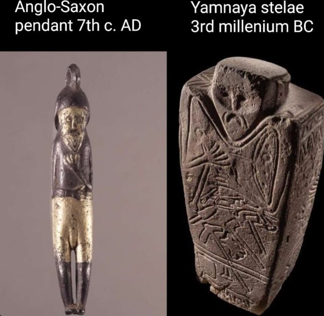 Anglo-Saxon Yamnaya stelae pendant /th cc. AD millenium BC - iFunny