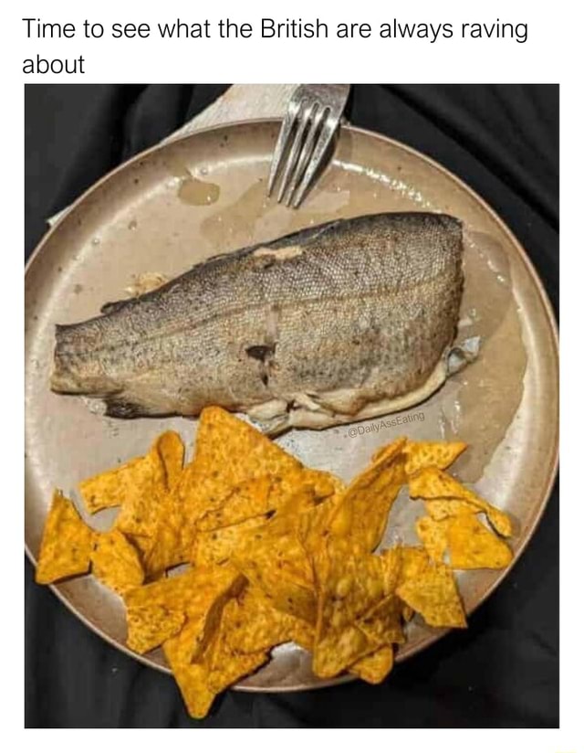 Time to see what the British are always raving about - iFunny