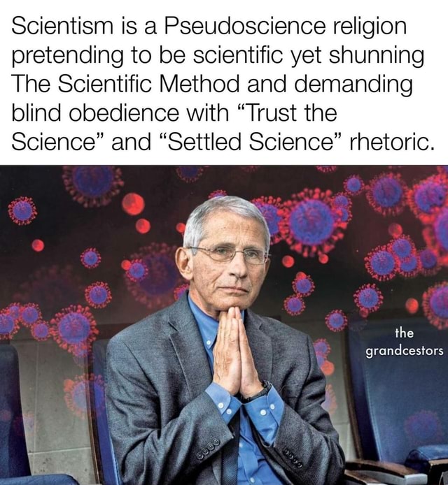 Scientism is a Pseudoscience religion pretending to be scientific yet ...