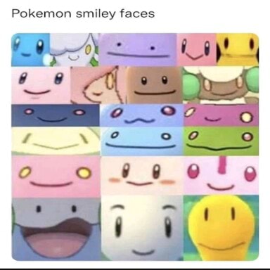 Pokemon smiley faces - iFunny