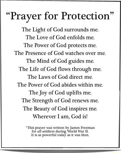 "Prayer for Protection" The Light of God surrounds me. The Love of God ...