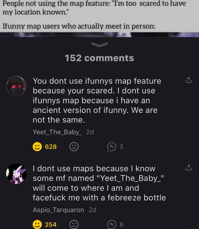 People not using the map feature: "I'm too scared to have my location ...