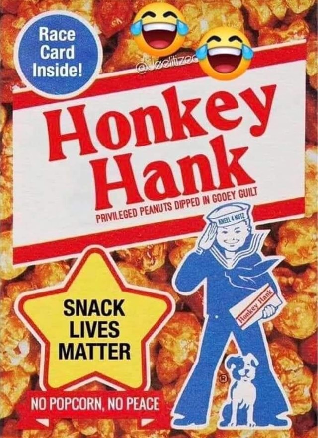LIVES MATTER NO POPCORN, NO PEACE Race Card A Inside! - - iFunny