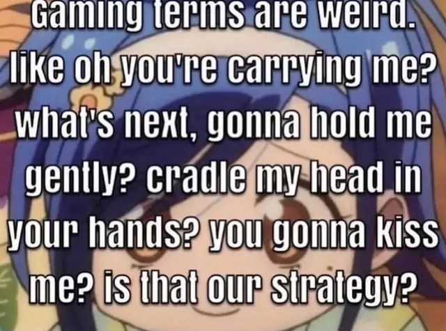 TEPINS are WEIPA, Ke oh you're carrying me? what's next, gonna fold me ...