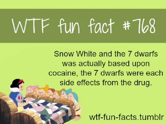 WTF fun fact Snow White and the 7 dwarfs was actually based upon ...