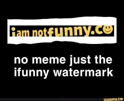 Ram no meme just the ifunny watermark - iFunny