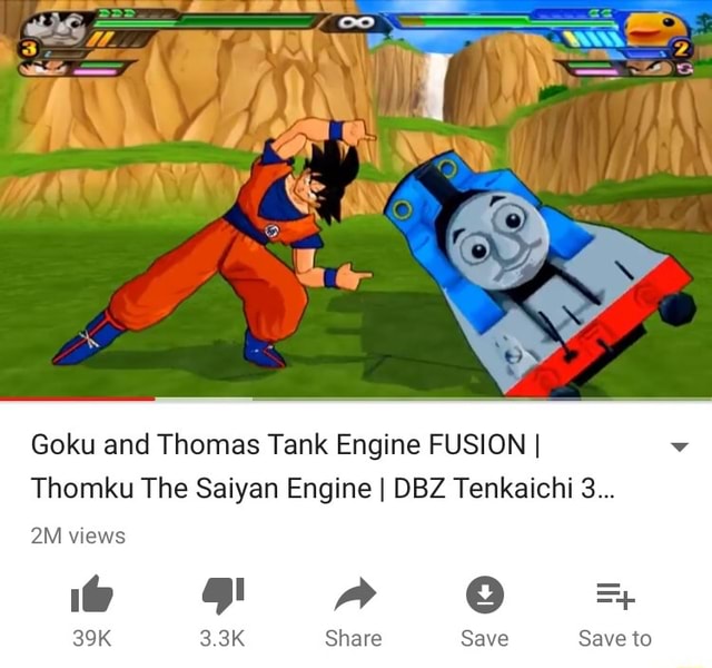 Goku and Thomas Tank Engine FUSION I Thomku The Saiyan Engine I DBZ Tenkaichi 3... 2M views - iFunny