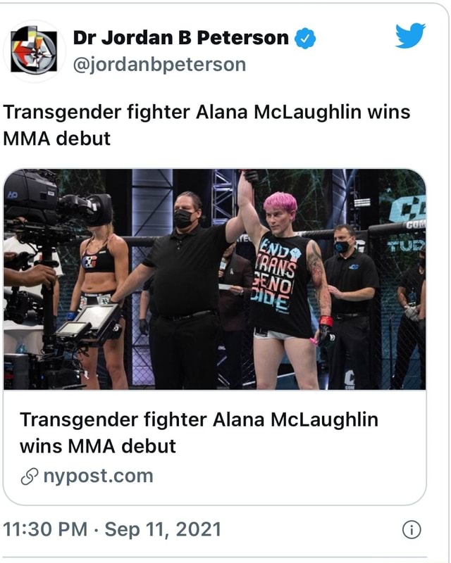 Dr Jordan B Peterson @ WW ~@jordanbpeterson Transgender fighter Alana ...