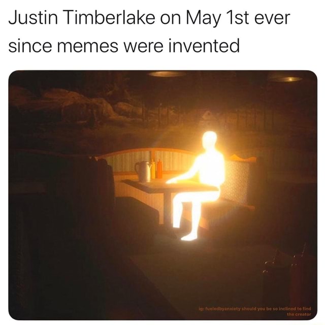 Justin Timberlake on May ever since memes were invented - iFunny